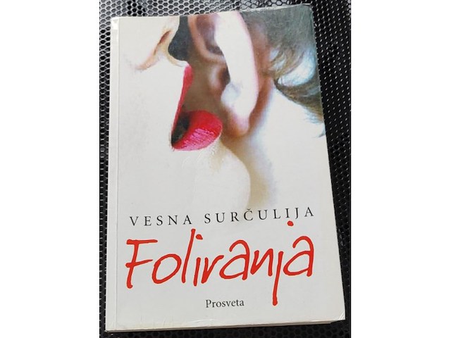 FOLIRANJA - Vesna Surčulija