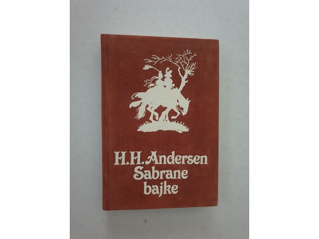 Hans Kristijan Andersen - Sabrane bajke IV