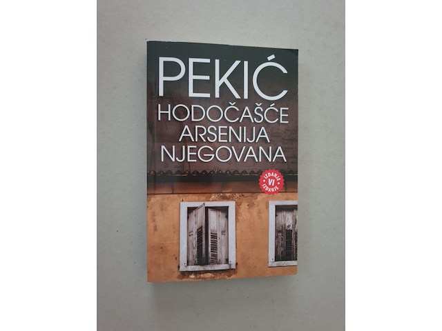 Hodočašće Arsenija Njegovana - Borislav Pekić