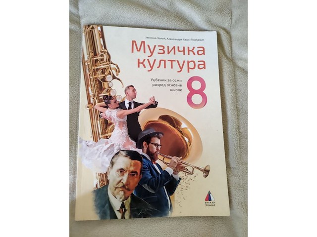 Muzička kultura 8,Vulkan znanje,udžbenik za 8.razred