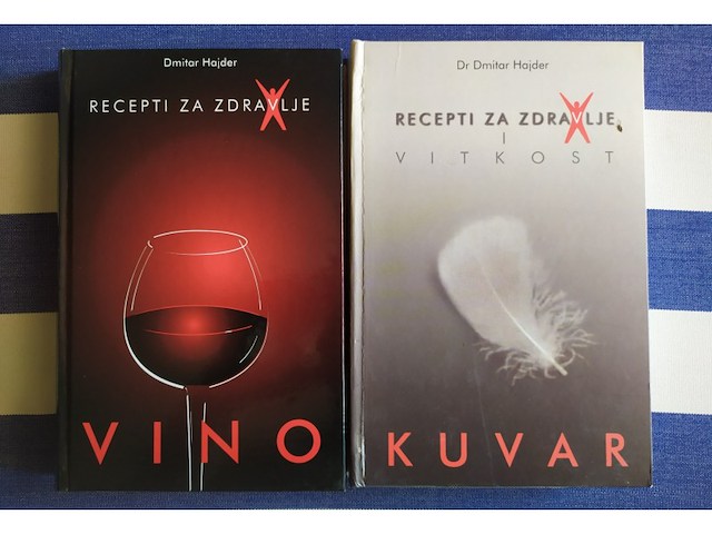 Recepti za zdravlje 1 i 2: KUVAR i VINO, Dmitar Hajder