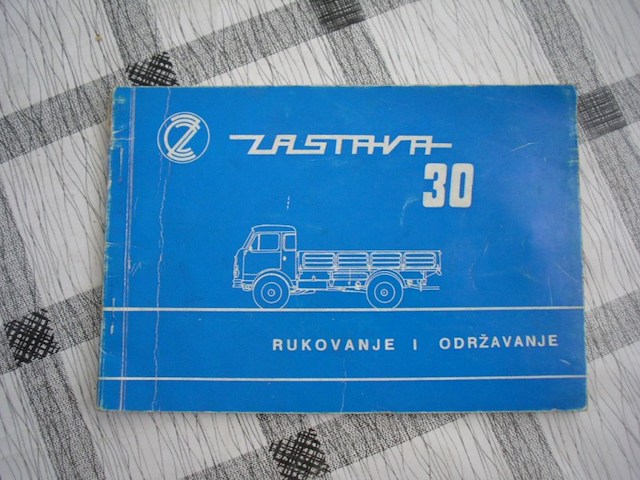 ZASTAVA 30 RUKOVANJE I ODRZAVANJE