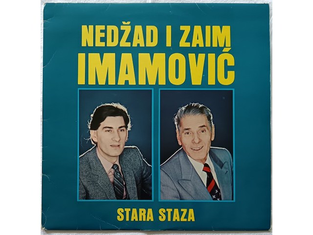 NEDZAD  I  ZAIM  IMAMOVIC  -  STARA  STAZA