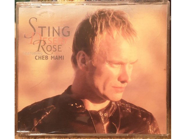 Sting featuring Cheb Mami - Desert rose (CD singl)