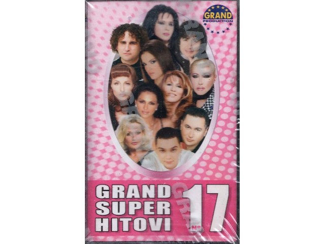 Grand super hitovi 17 (u celofanu)