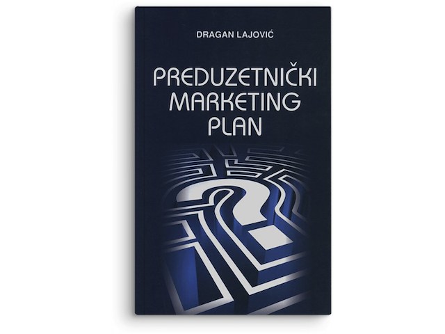 Dragan Lajović - Preduzetnički marketing plan