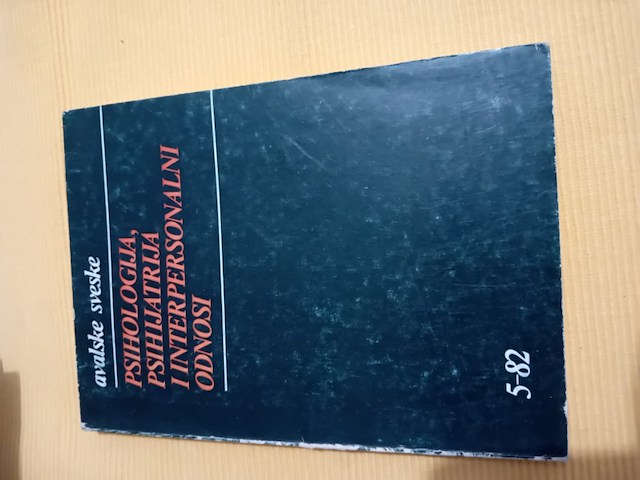 Psihologija,psihijatrija i interpersonalni odnosi 5-82