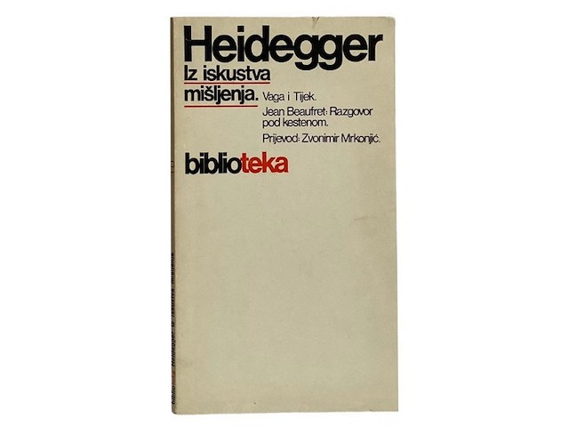 Martin Hajdeger - Iz iskustva mišljenja