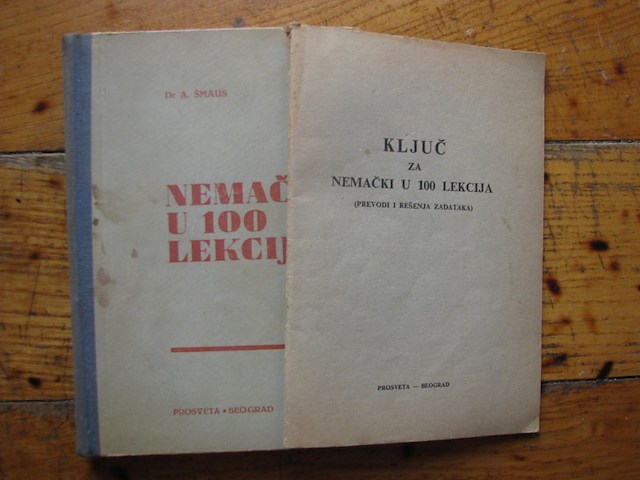 A. ŠMAUS - NEMAČKI U 100 LEKCIJA + KLJUČ