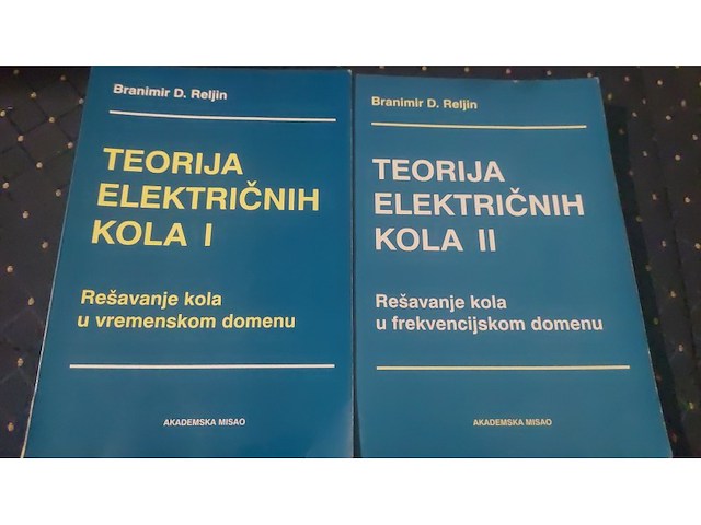 Teorija elektricnih kola I-II/Branimir D.Reljin