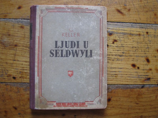 GOTTFRIED KELLER -  LJUDI U SELDWYLI