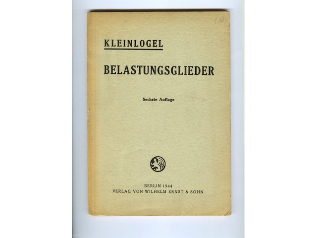 Adolf Kleinlogel - Belastungsglieder