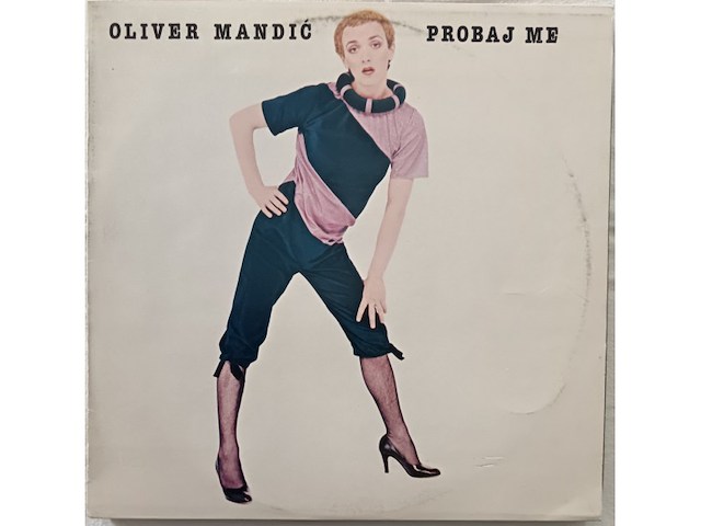 OLIVER  MANDIC  -  PROBAJ  ME