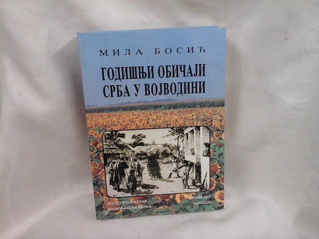 Godišnji običaji Srba u Vojvodini Mila Bosnić