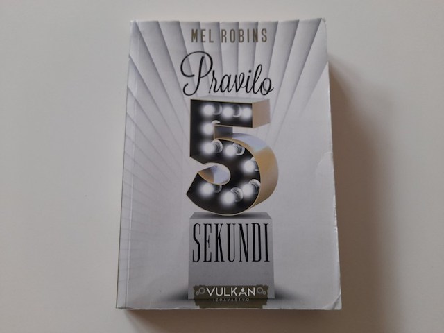 Pravilo 5 sekundi - Mel Robins