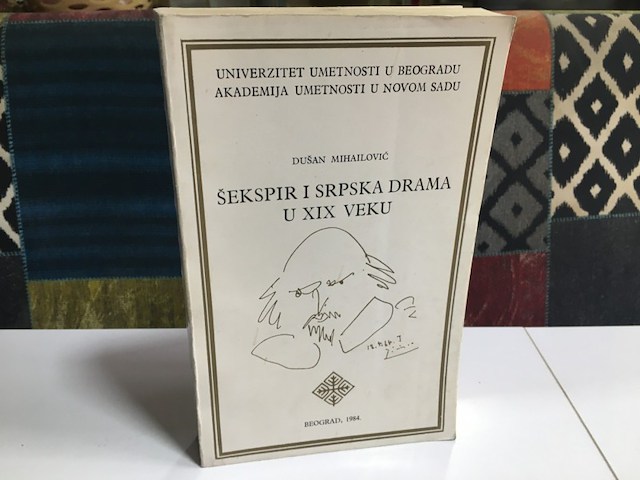 Šekspir i srpska drama u XIX veku Dušan Mihailović