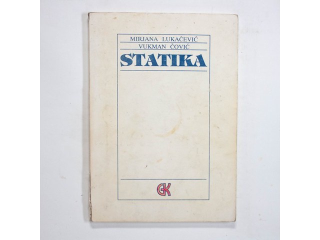 Statika, Mirjana Lukačević, Vukman Čović