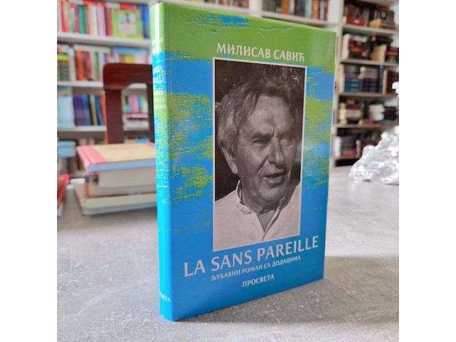 Le sans pareille - Milisav Savić