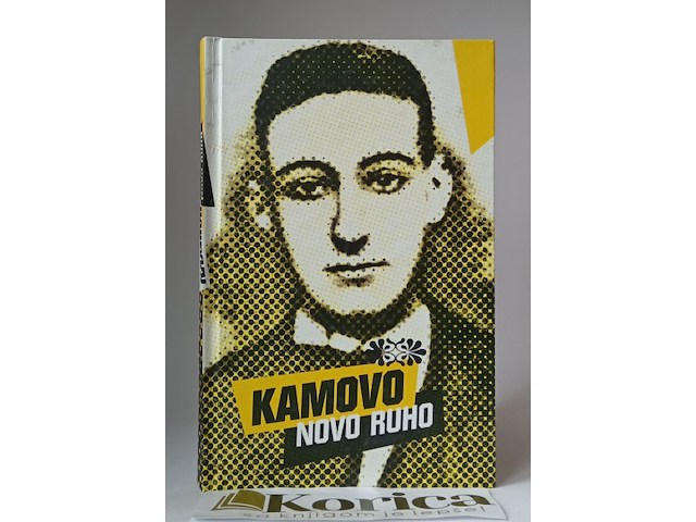 KAMOVO NOVO RUHO