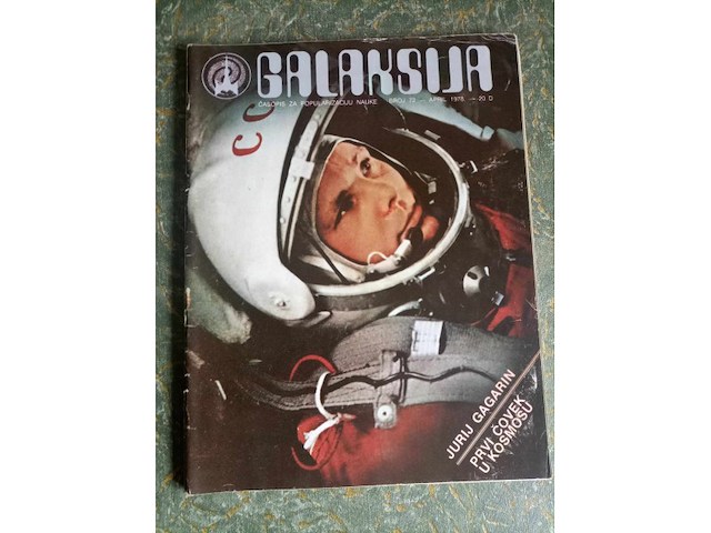 Galaksija br.72 1978 Jurij Gagarin prvi čovek u kosmosu