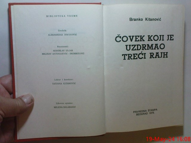 BRANKO KITANOVIC - COVEK KOJI JE UZDRMAO TRECI RAJH