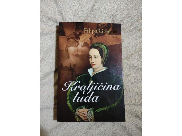 Kraljičina luda,Filipa Gregori