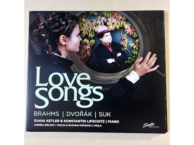 Brahms, Dvořák, Suk, Diana Ketler - Love Songs