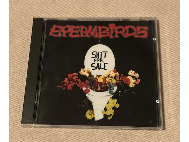 SPERMBIRDS - Shit For Sale (EU)