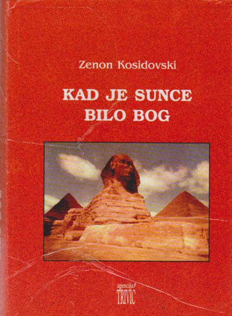 Kad je sunce bilo bog - Zenon Kosidovski