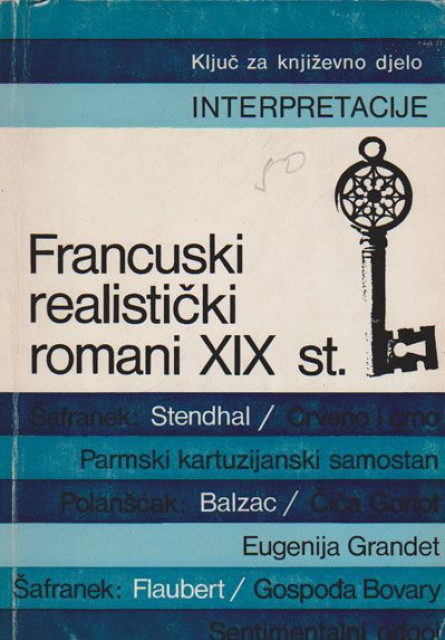 Francuski realistički romani XIX stoljeća - urednik Branko Brajenović