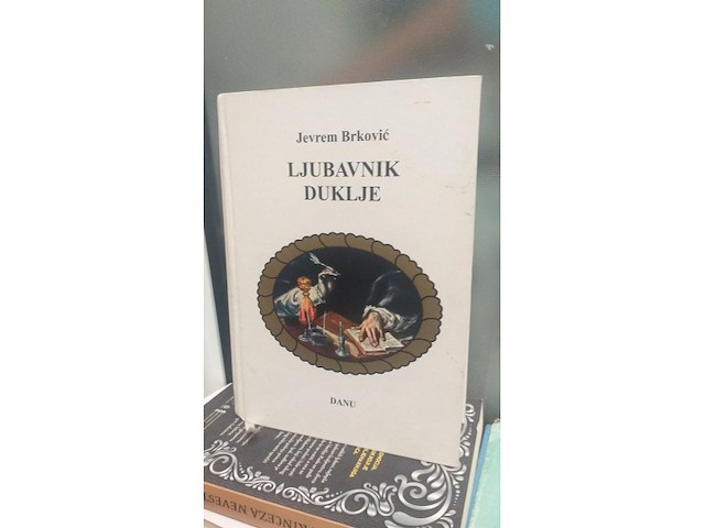 Jevrem Brkovic  LJUBAVNIK DUKLJE