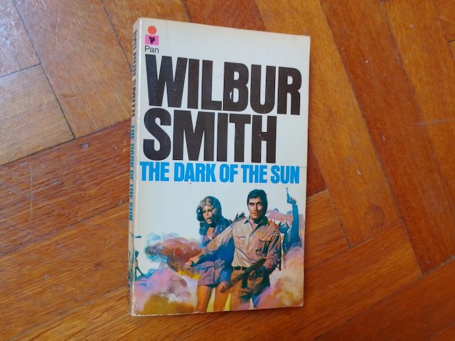 THE DARK OF THE SUN, Wilbur Smith