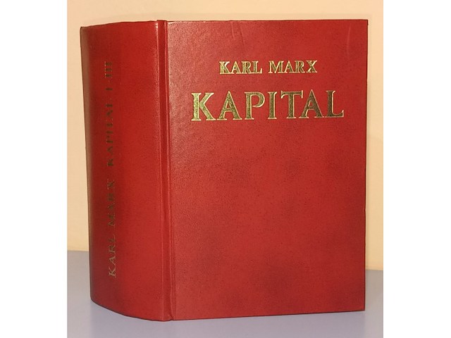 KAPITAL I – III kritika političke ekonomije Karl Marks