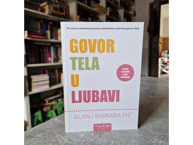 Govor tela u ljubavi - Alan i Barbara Piz