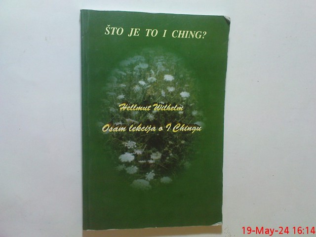 HELMUT VILHELM - STA JE TO I CHING ? - OSAM LEKCIJA