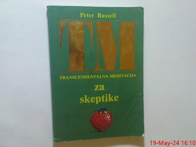 PETER RUSSELL -TM -TRANSCEDENTALNA MEDITACIJA ZA SKEPTI