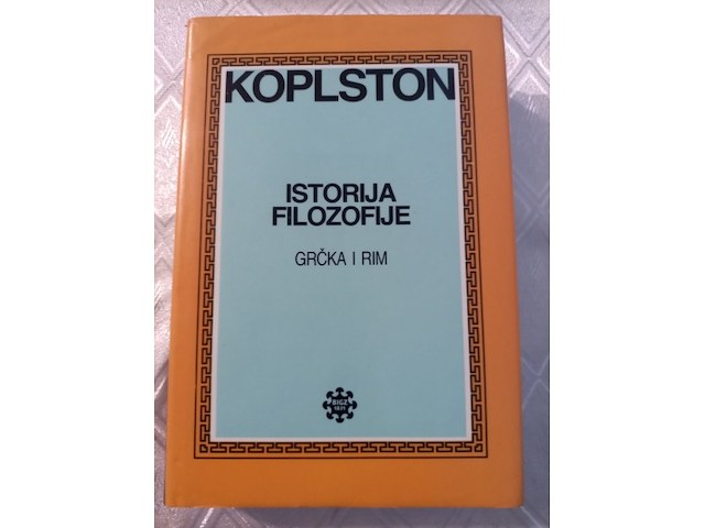 KOPLSTON - ISTORIJA FILOZOFIJE GRCKA I RIM