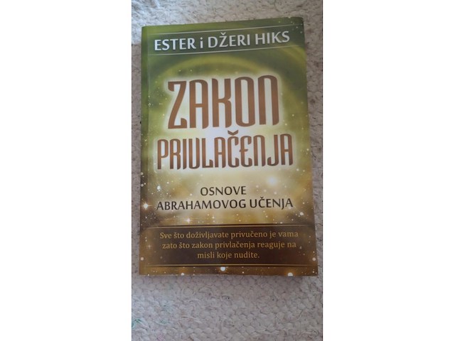 Ester i Džeri Hiks - Zakon privlačenja