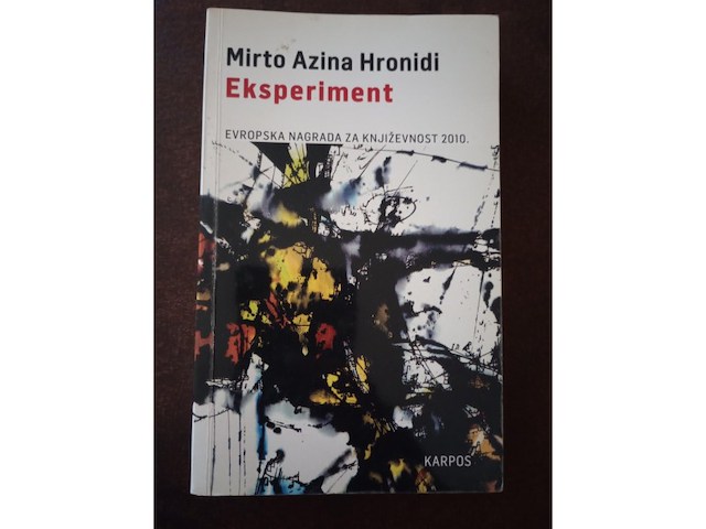 Mirto Azina Hronidi - Eksperiment