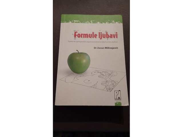 Dr Zoran Milivojević - Formule ljubavi