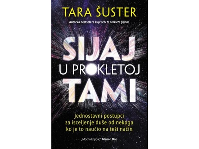 Sijaj u prokletoj tami - Tara Šuster