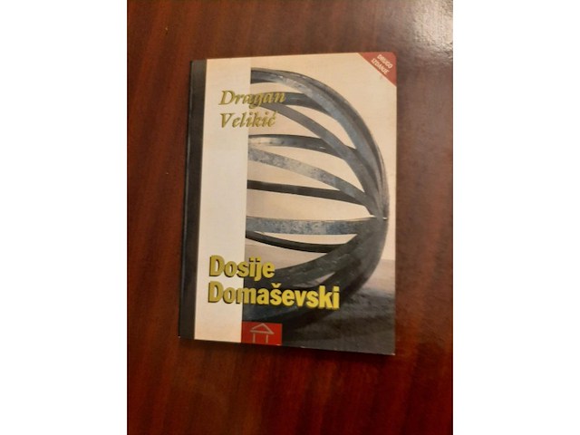 Dosije Domaševski - Dragan Velikić