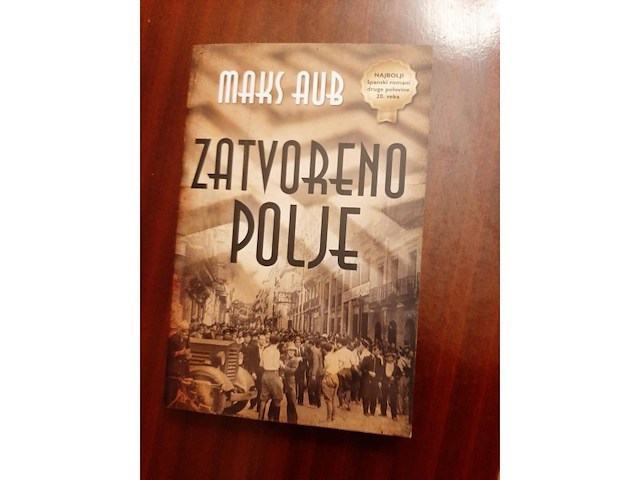 Zatvoreno polje - Maks Aub