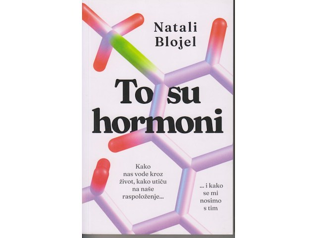 TO SU HORMONI / NATALI BLOJEL