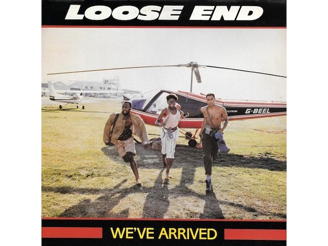 Loose End – We`ve Arrived 7`