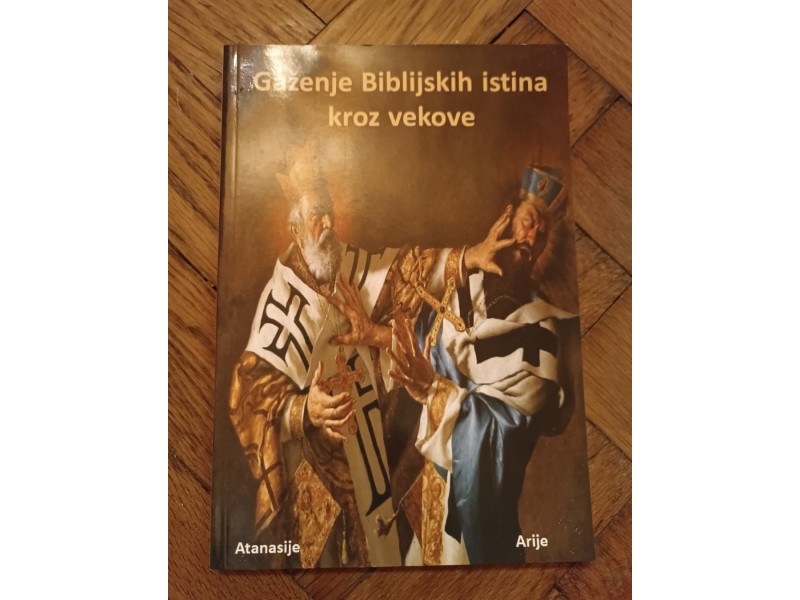 26**GAŽENJE BIBLIJSKIH ISTINA KROZ VEKOVE***