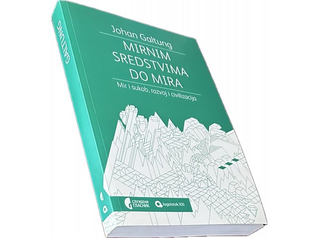 Mirnim sredstvima do mira -Johan Galtung