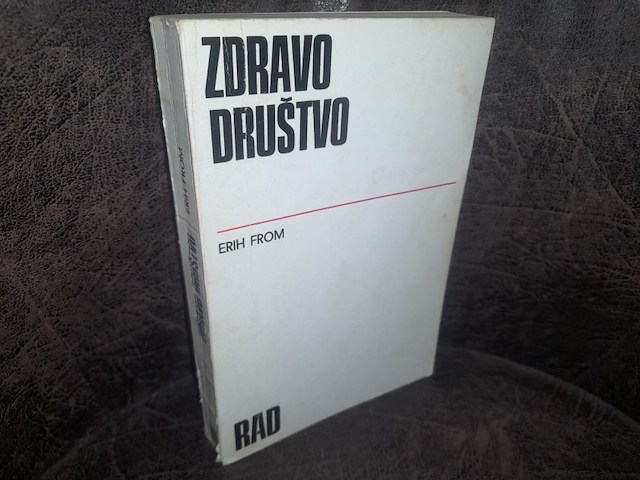 Zdravo društvo, Erih From