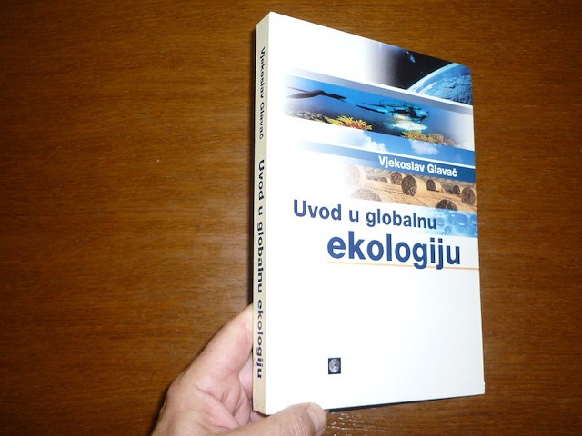 Vjekoslav Glavač UVOD U GLOBALNU EKOLOGIJU