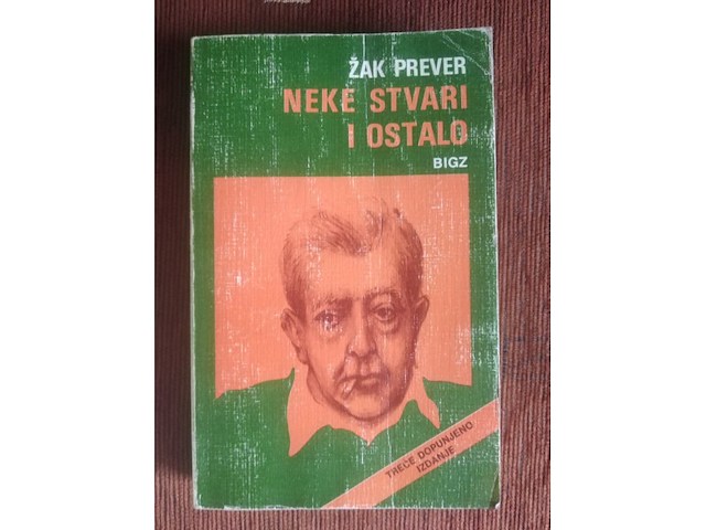 Neke stvari i ostalo,izabrane pesme - Žak Prever